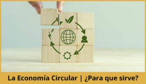 Economía Circular | Qué es y para que sirve | GDA